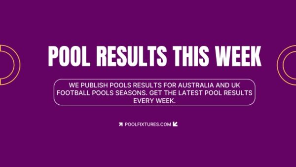 Week 48 Pool Result 2026, Pool Fixtures, Live Score